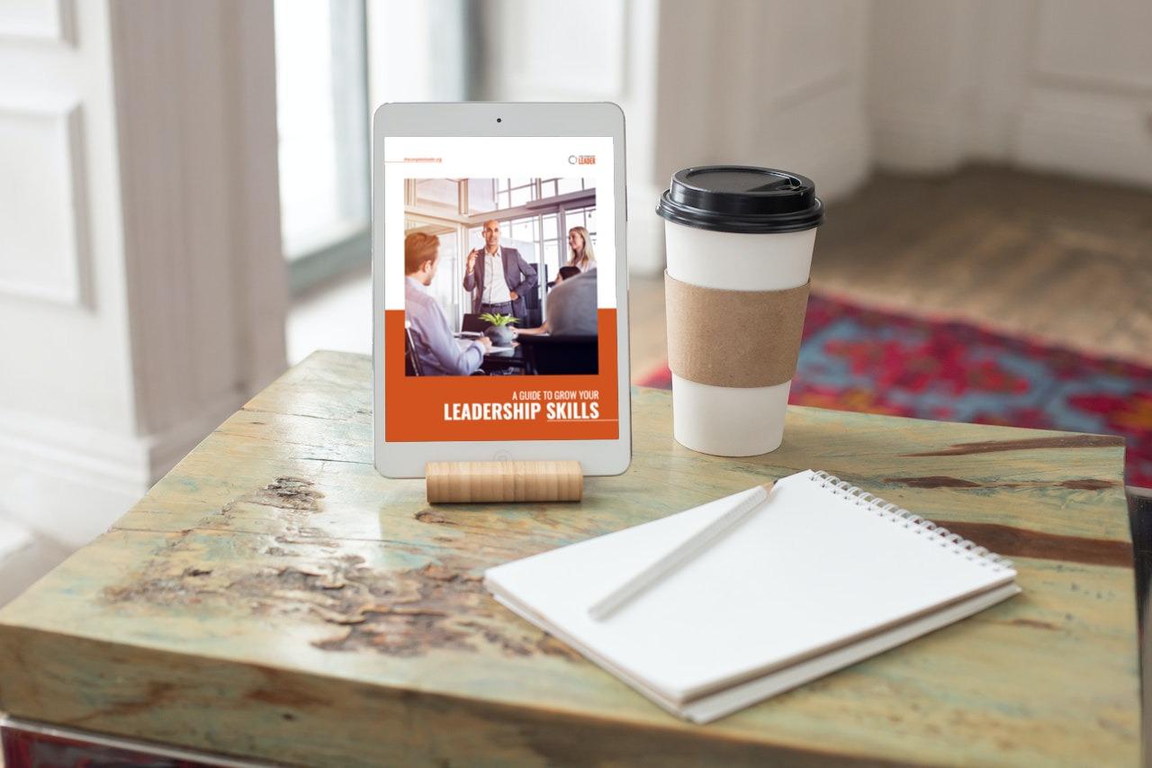 A Guide to Grow Your Leadership | The Complete Leader