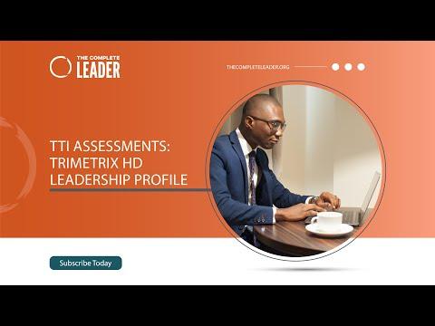 TTI Assessments: Trimetrix HD Leadership Profile | The Complete Leader