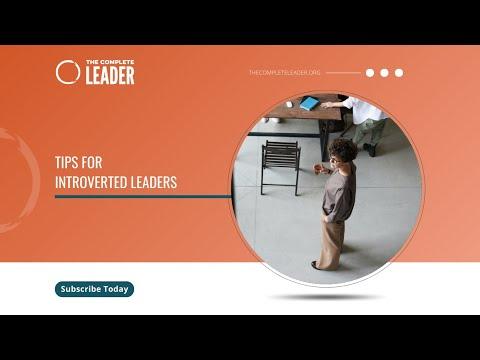 Tips for Introverted Leaders | The Complete Leader