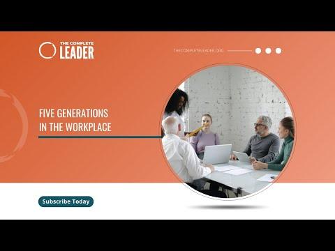Five Generations in the Workplace | The Complete Leader